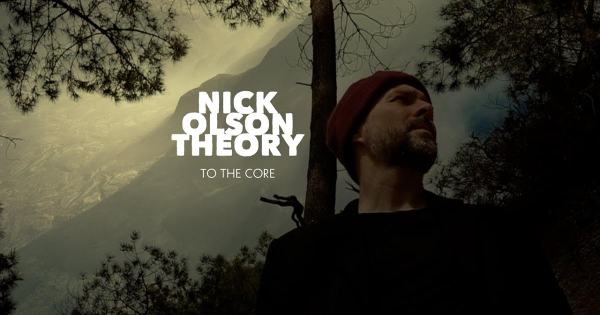 NICK OLSON THEORY "To The Core" | Around the Waves